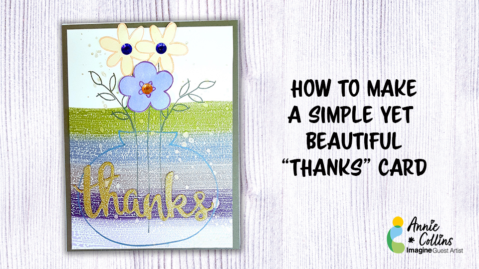 How to Make a Simple Yet Beautiful “Thanks” Card | Imagine Blog