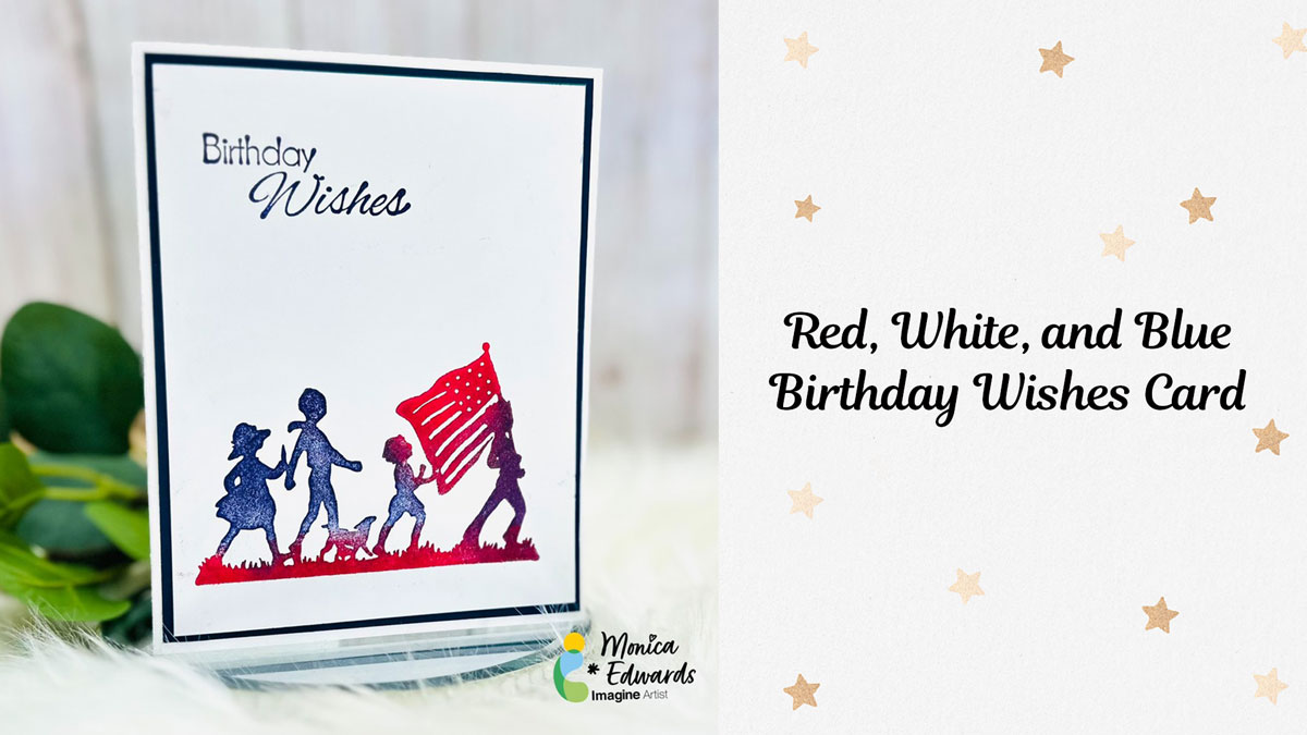 Red, White, and Blue Birthday Wishes Card | Imagine Blog