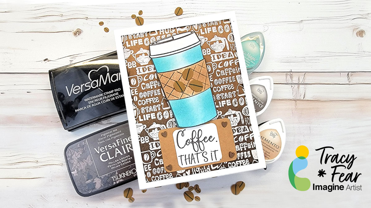 Quick and Easy Coffee Card | Imagine Blog